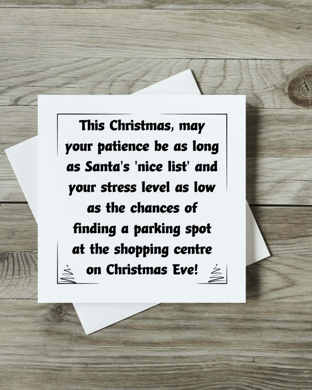 This Christmas, may your patience be as long as Santa's 'nice list ...